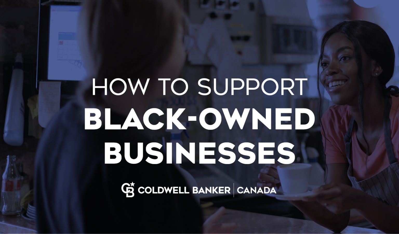How to Support Black-Owned Businesses - Coldwell Banker Canada